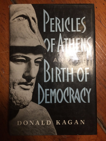 Pericles of Athens and the Birth of Democracy – The Paideia Institute Store