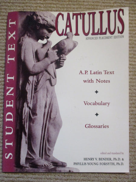 Catullus: Student Text (Advanced Placement Edition) – The Paideia ...