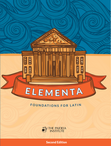 Elementa I: Foundations for Latin, Hardback Textbook (2nd edition ...