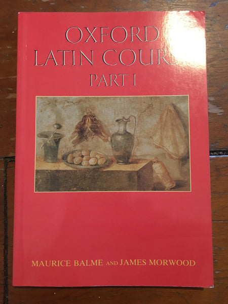 Oxford Latin Course: Part I – The Paideia Institute Store